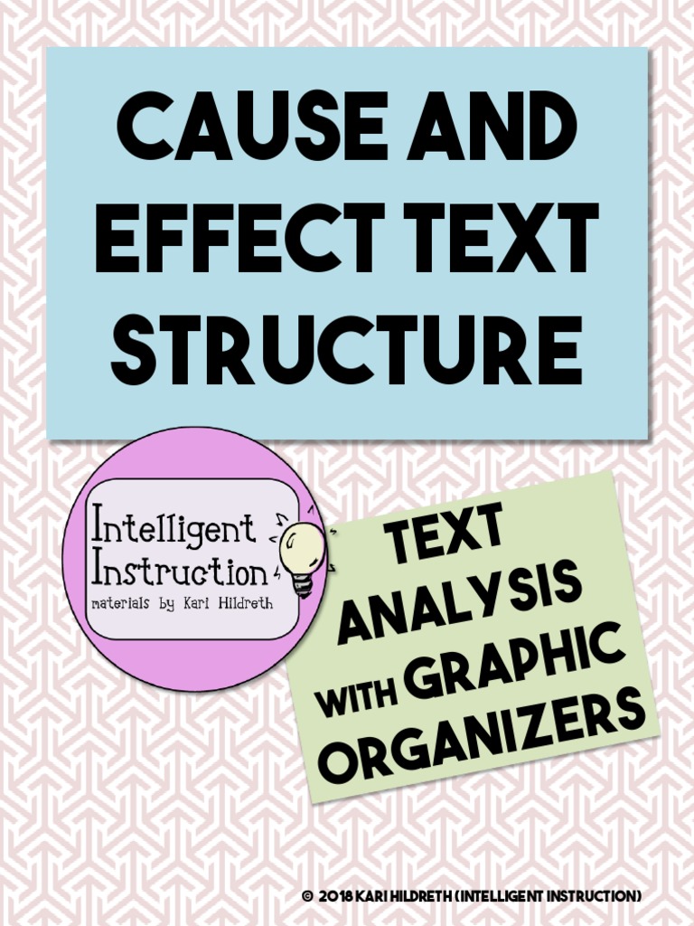 Cause and Effect Text Structure: Text Analysis Graphic Organizers | PDF ...
