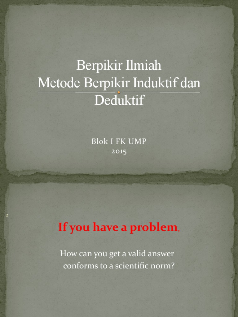 K16 - (DR. Dr. Legiran, M.Kes) Berpikir Ilmiah Metode Berpikir Induktif ... K16 - (DR. Dr. Legiran, M.Kes) Berpikir Ilmiah Metode Berpikir Induktif ...