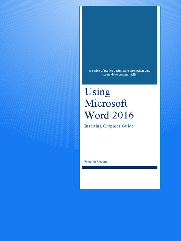 Using Microsoft Word 2016 - Inserting Graphics Guide | Download Free ...