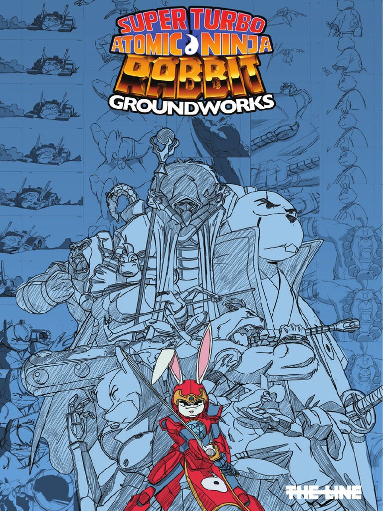 Super Turbo Atomic Ninja Rabbit - Groundworks Book | PDF