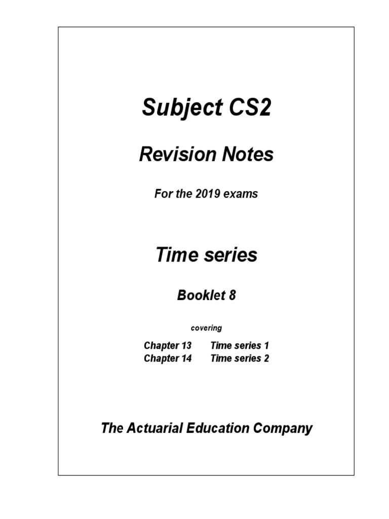CS2 Booklet 8 (Time Series) 2019 FINAL | PDF | Time Series | Autoregressive Model