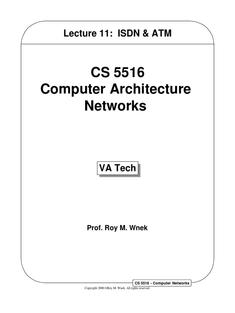 CS 5516 Computer Architecture Networks: Lecture 11: ISDN & ATM | PDF ...