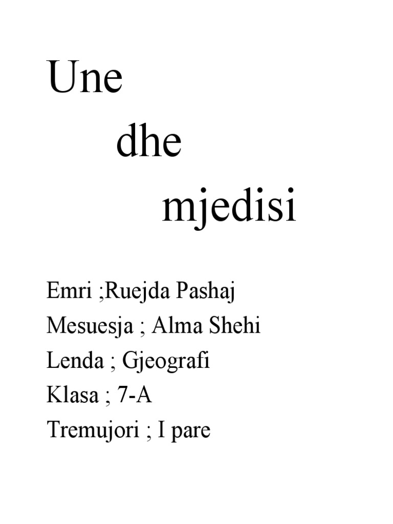 Une Dhe Mjedisi: Emri Ruejda Pashaj Mesuesja Alma Shehi Lenda Gjeografi ...