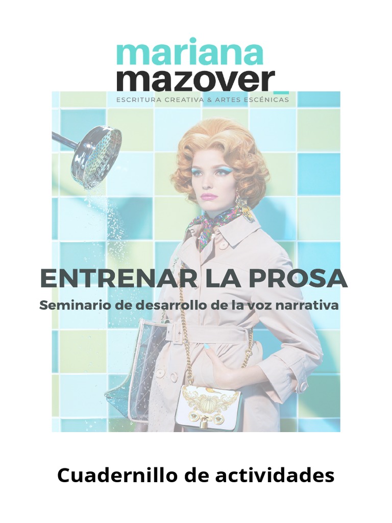 Consignas de Escritura Entrenar La Prosa | PDF | Lingüística | Ciencia cognitiva