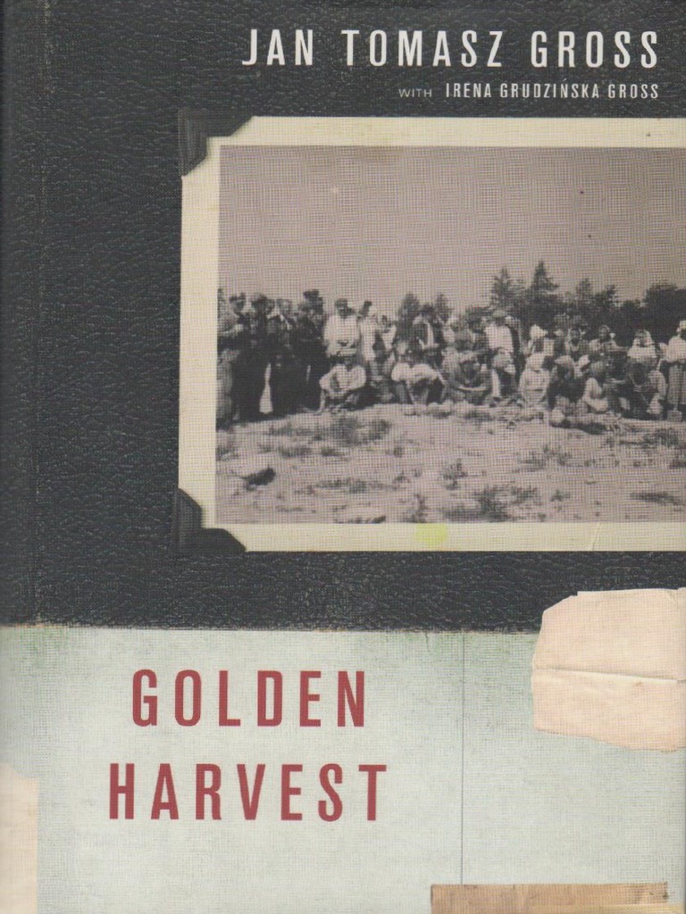 GROSS, Jan T. - The Golden Harvest | PDF