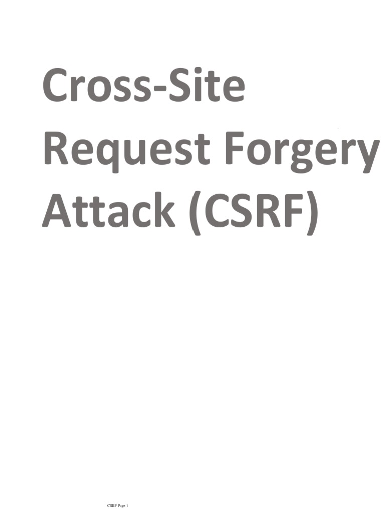 Defending Against Cross-Site Request Forgery (CSRF) Attacks: An In ... Defending Against Cross-Site Request Forgery (CSRF) Attacks: An In ...