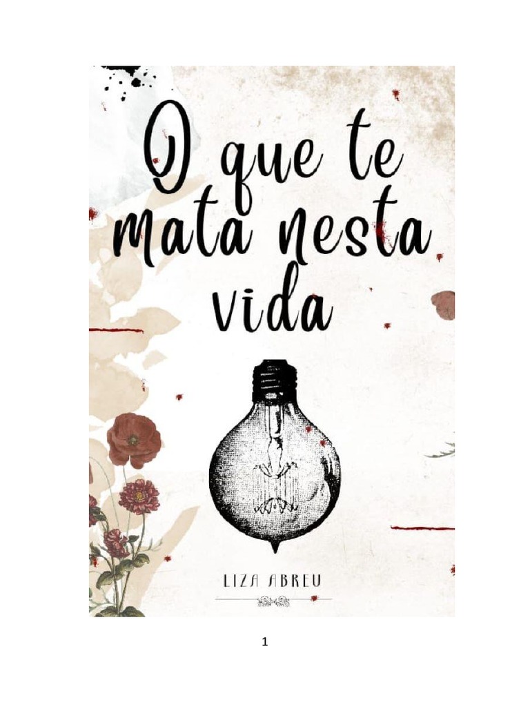 O Que Te Mata Nesta Vida | PDF | Tempo | Amor