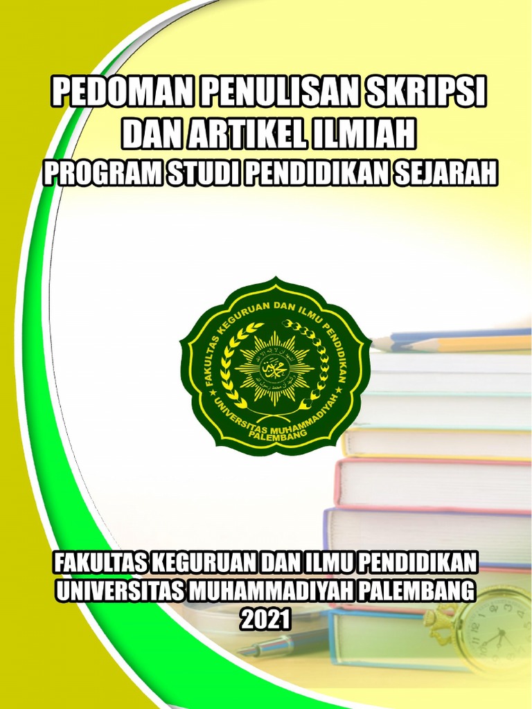 Pedoman Penulisan Skripsi Pend. Sejarah Revisi 22 Juni 2022 Fix | PDF