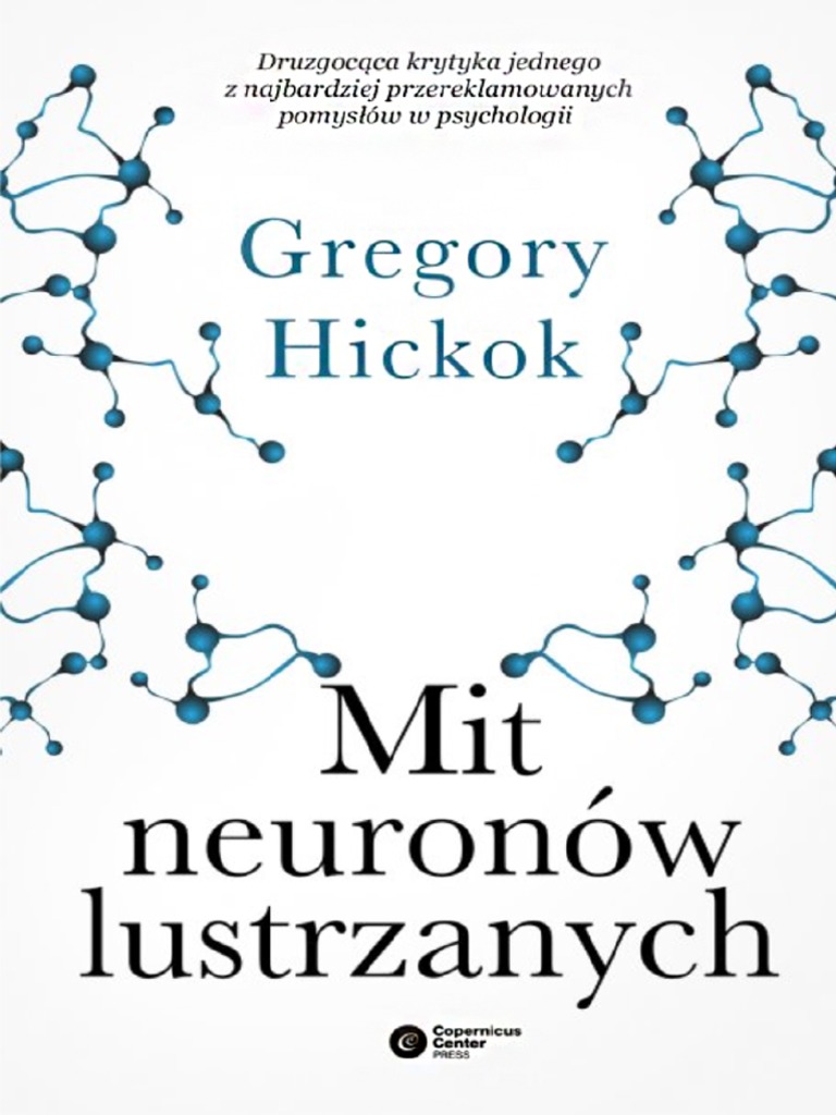 Mit Neuronów Lustrzanych (Gregory Hickok) | PDF