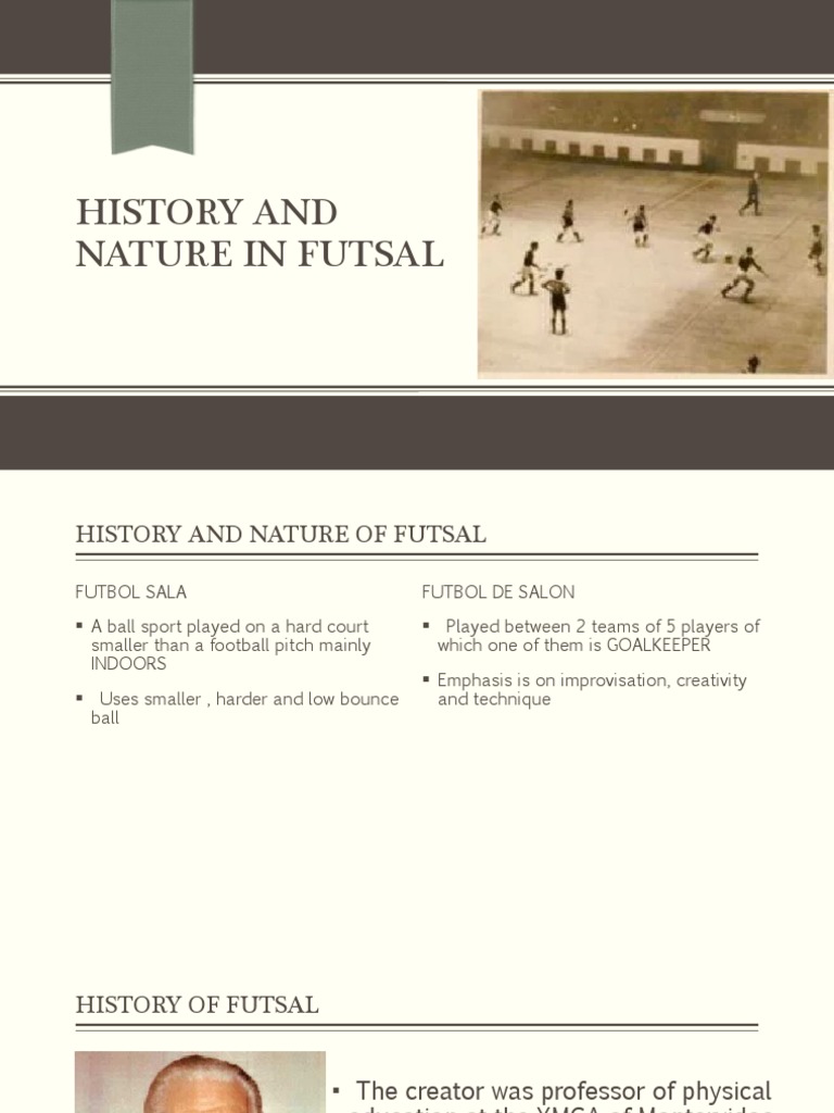 History of Futsal and NATURE Aprilrose222 | PDF | Team Sports ...