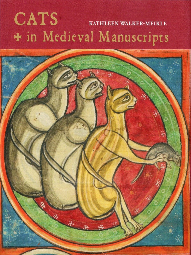 Kathleen Walker-Meikle - Cats in Medieval Manuscripts (2011, British ...