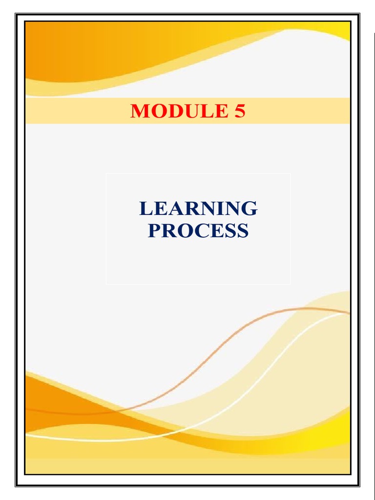 TIP - Module 5 - The Learning Process | PDF | Learning | Teachers TIP - Module 5 - The Learning Process | PDF | Learning | Teachers
