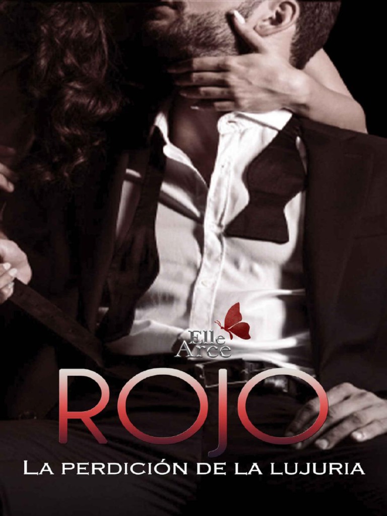 Rojo La Perdicion de La Lujuria - Elle Arce | PDF