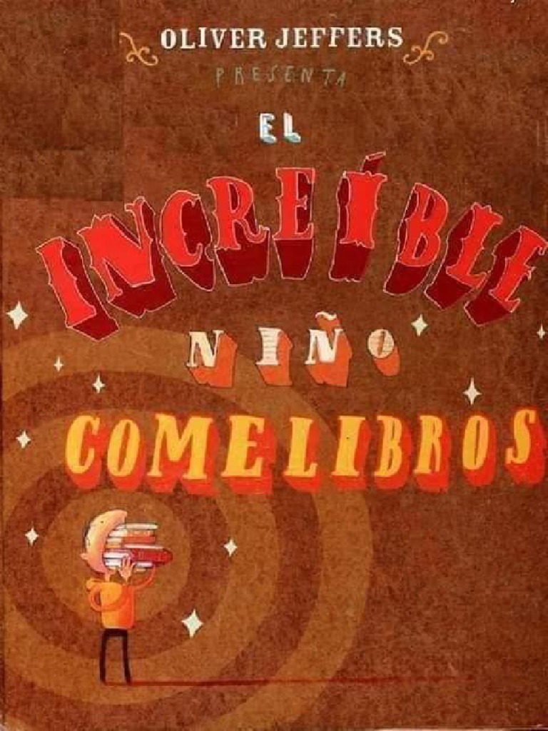 El Increíble Niño Comelibros | PDF