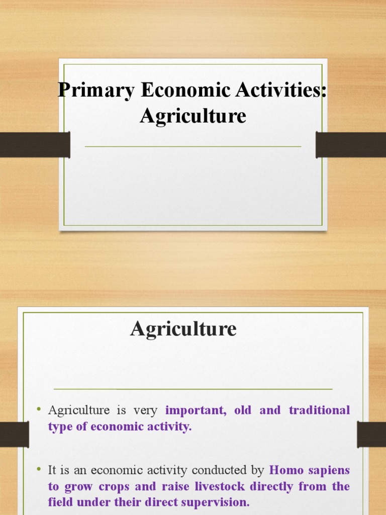 Primary Economic Activities - Agriculture | PDF | Agriculture | Plantation