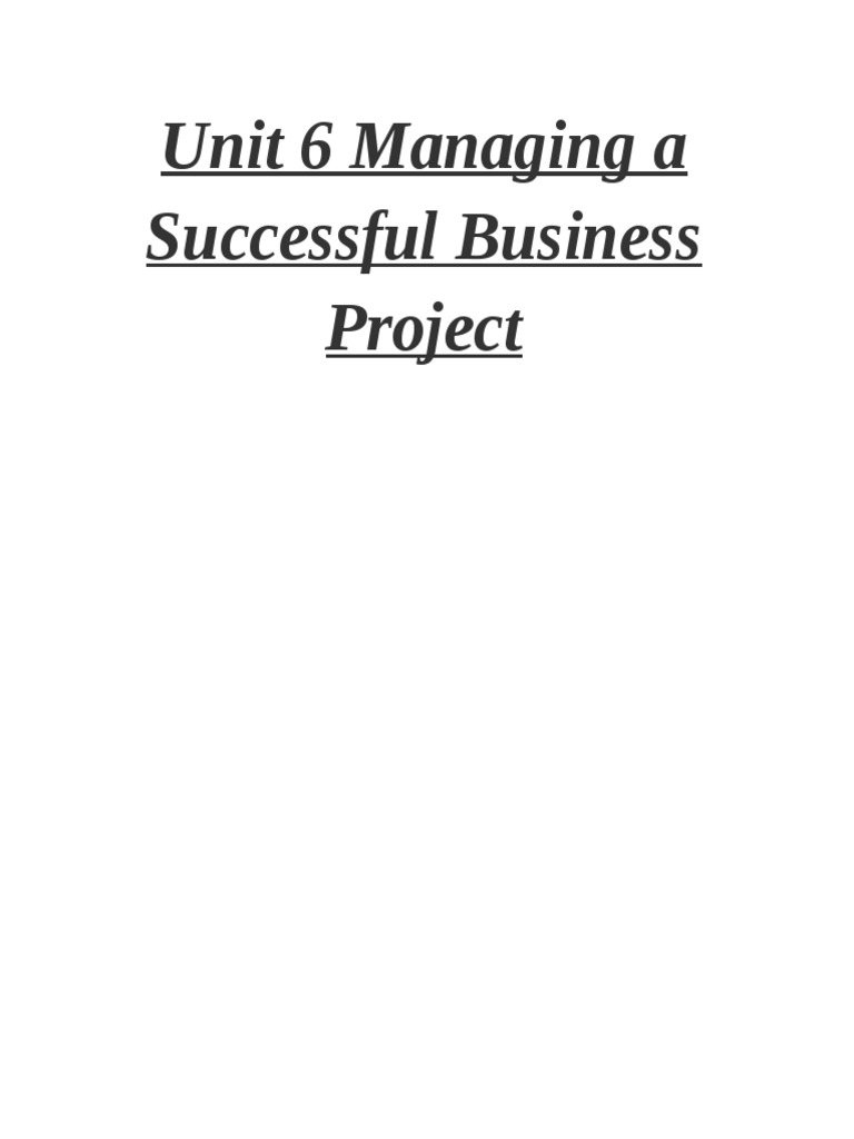 Unit 6 Managing A Successful Business Project Pdf Evaluation Information