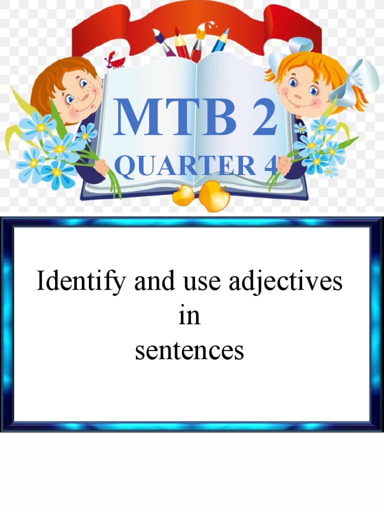 Q4 MTB2-MLE - Identify and Use Adjectives in Sentences | PDF