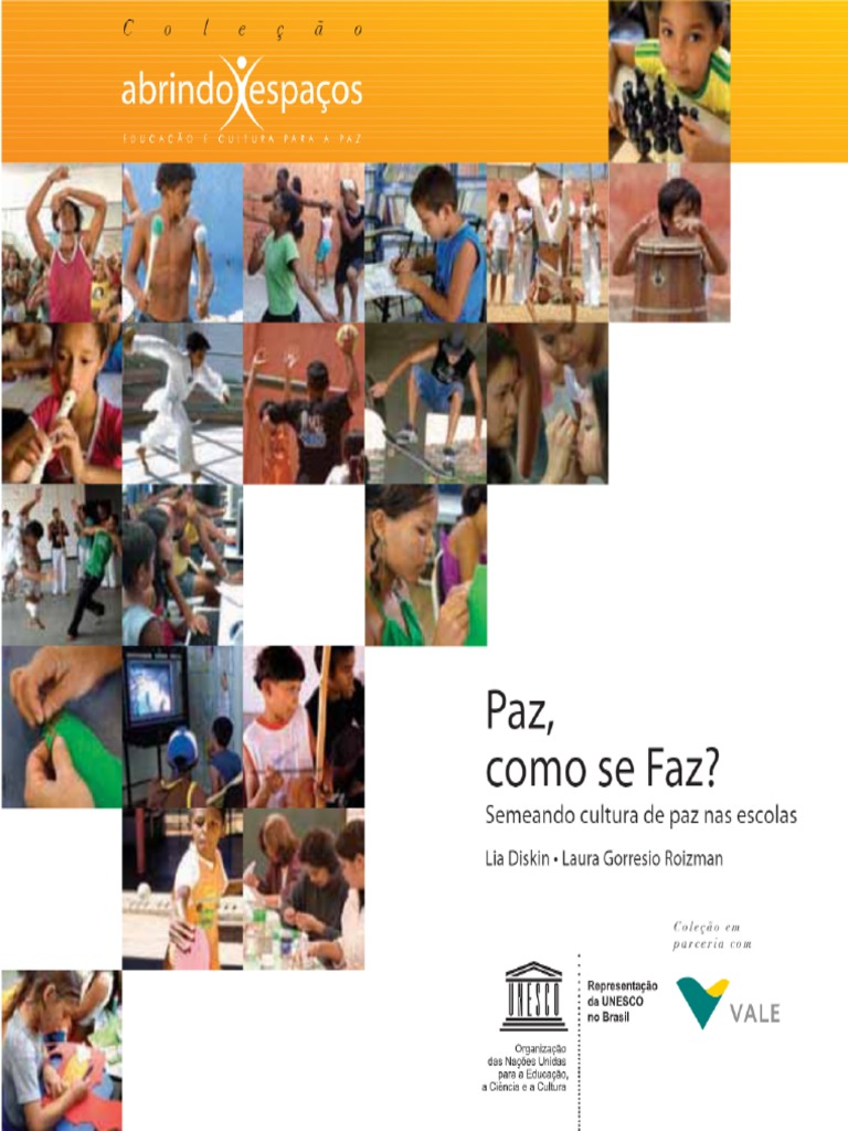 Paz, Como Se Faz - Semeando Cultura de Paz Nas Escolas - Biblioteca ...