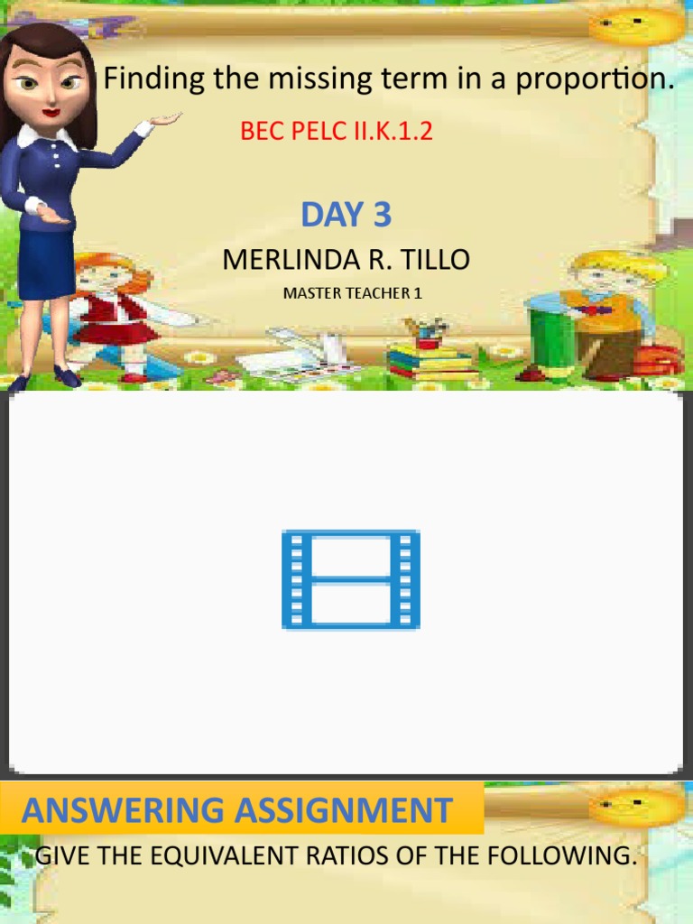 Grade 6 PPT - Math - Q2 - W2 - Finding Missing Term in A Proportion ...