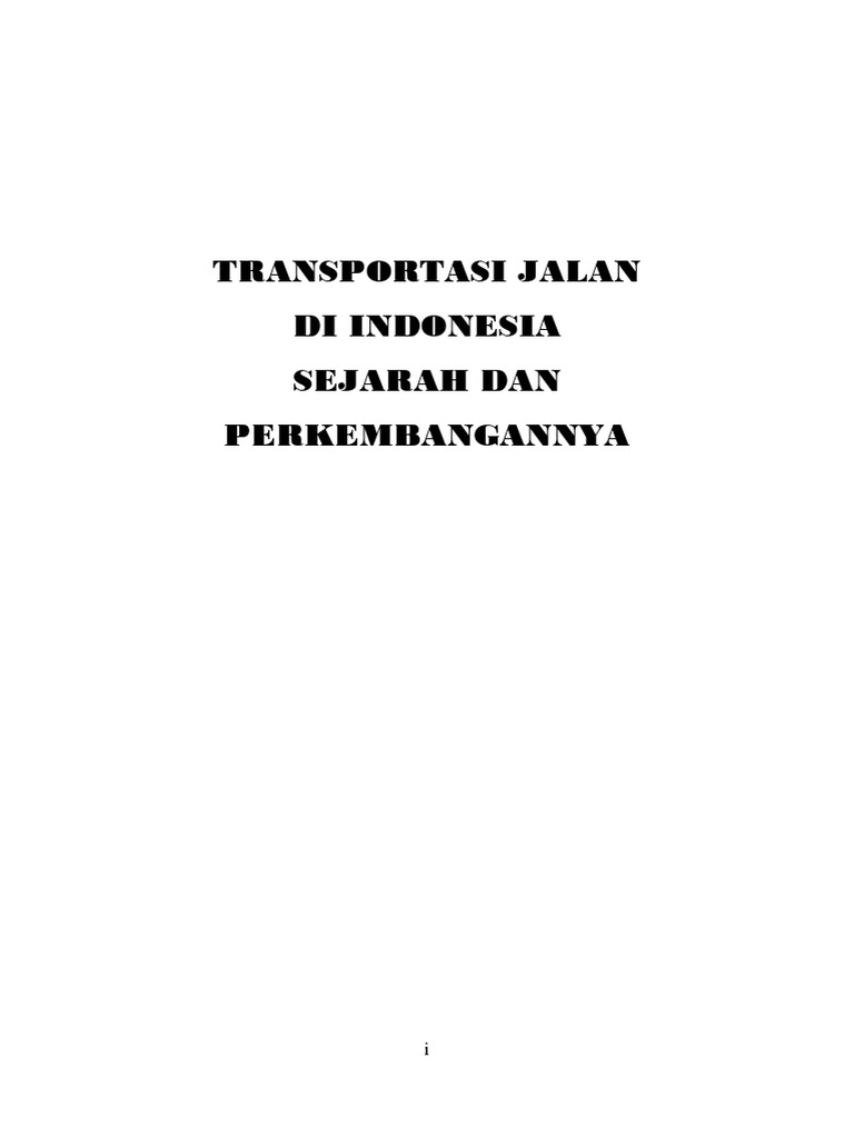 Transportasi Jalan Di Indonesia Sejarah Dan Perkembangannya | PDF