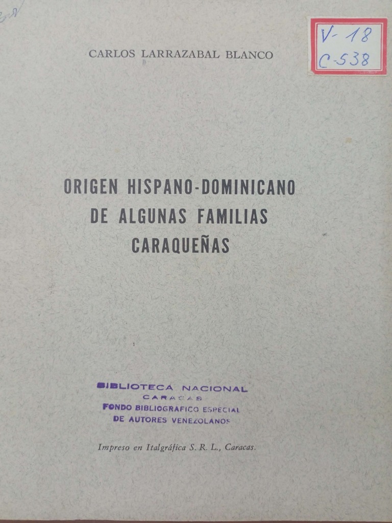 Larrazabal Blanco, Carlos, Origen Hispano Dominicano de Algunas ...