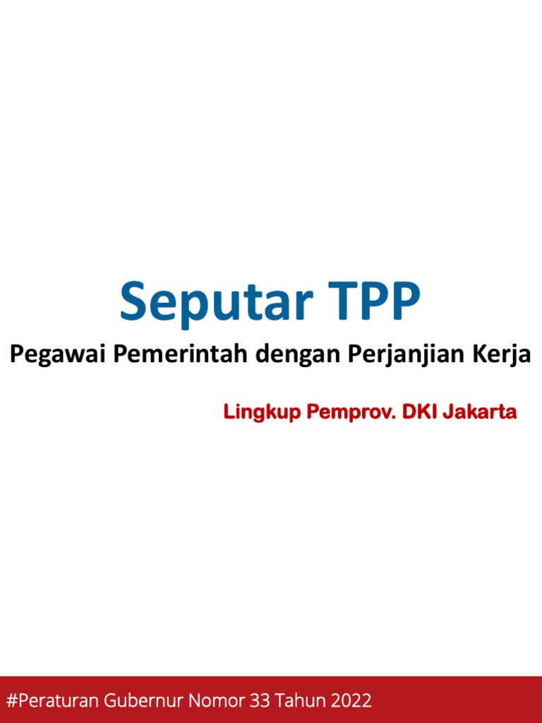 Peraturan Gubernur Nomor 33 Tahun 2022 mengatur tentang Tambahan Penghasilan Pegawai Pemerintah ...