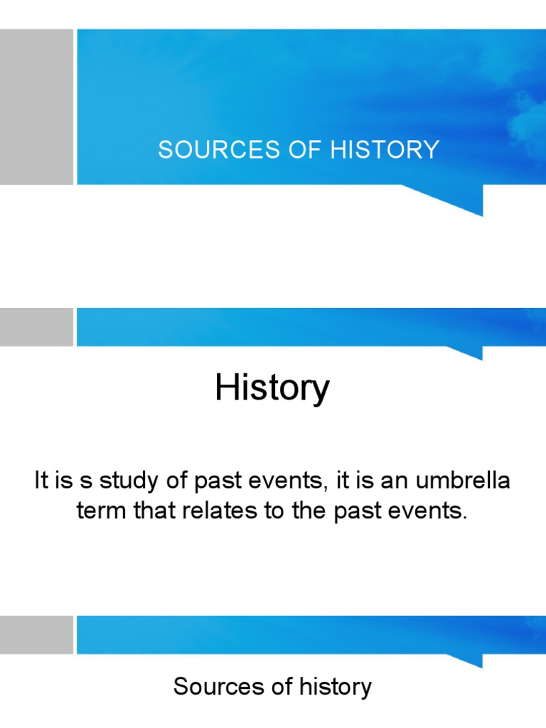 Sources of History Report | PDF | Primary Sources | Communication Sources of History Report | PDF | Primary Sources | Communication