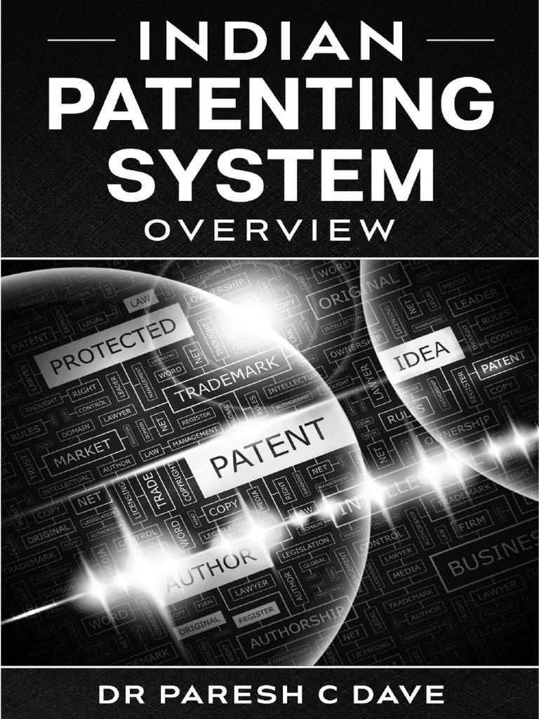 Indian Patenting System Book by Dr. Pareshkumar C Dave | PDF | Patent ...