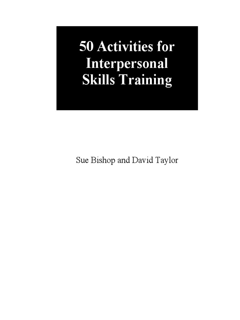 50 Activities For Interpersonal Skills Training: Sue Bishop and David ...