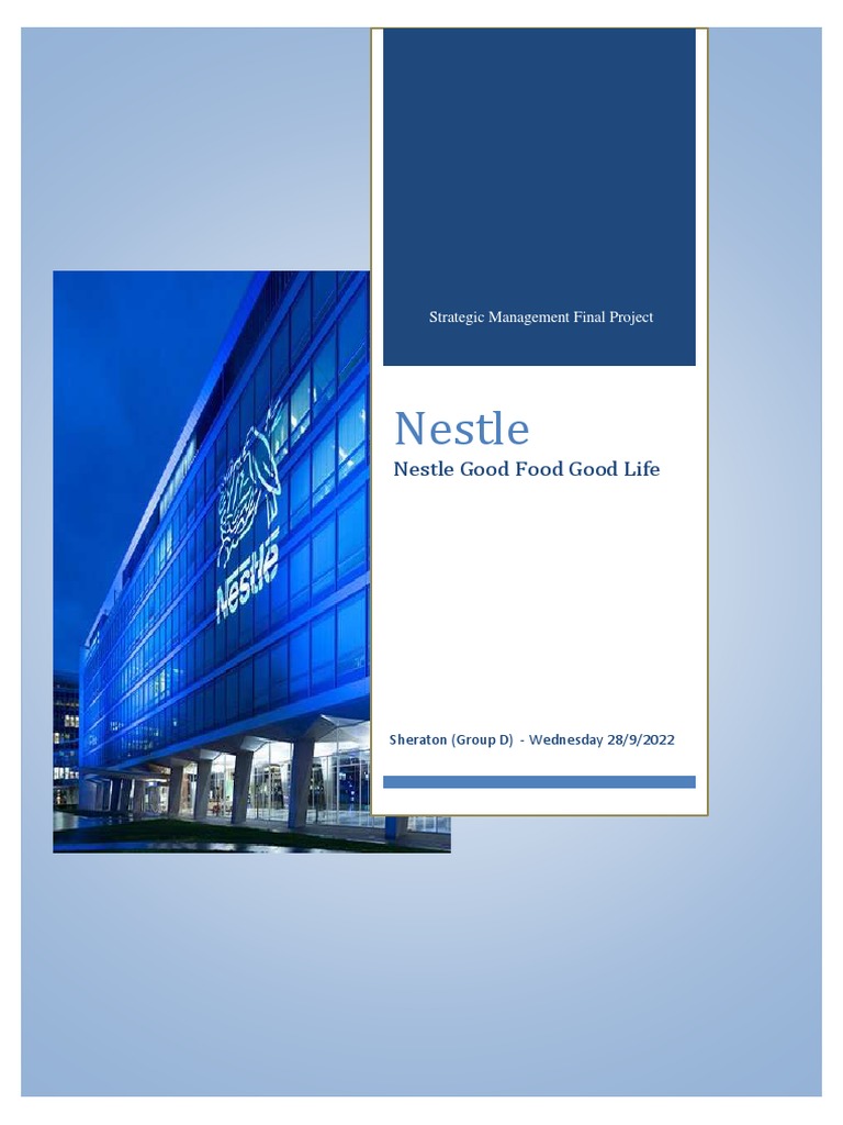 Oupd StrategicManagementFinalProject | PDF | Nestlé | Strategic Management