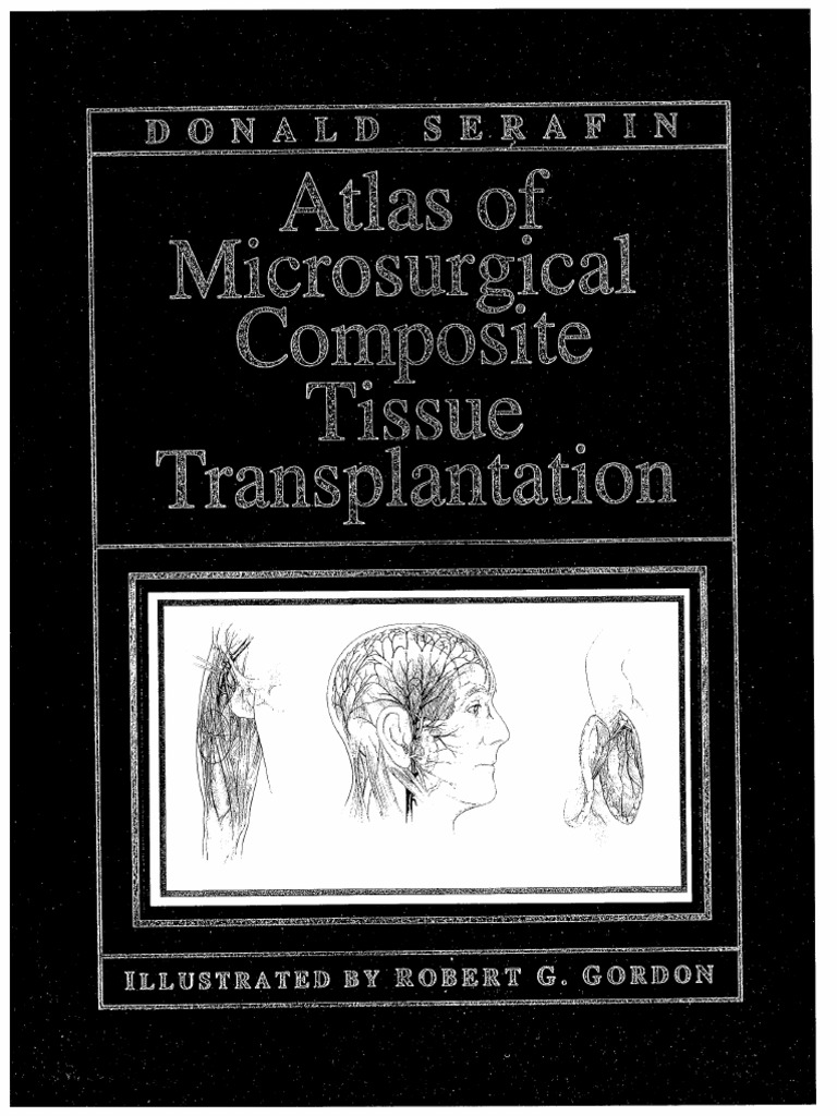 Atlas of Microsurgical Composite Tissue Transplantation | PDF