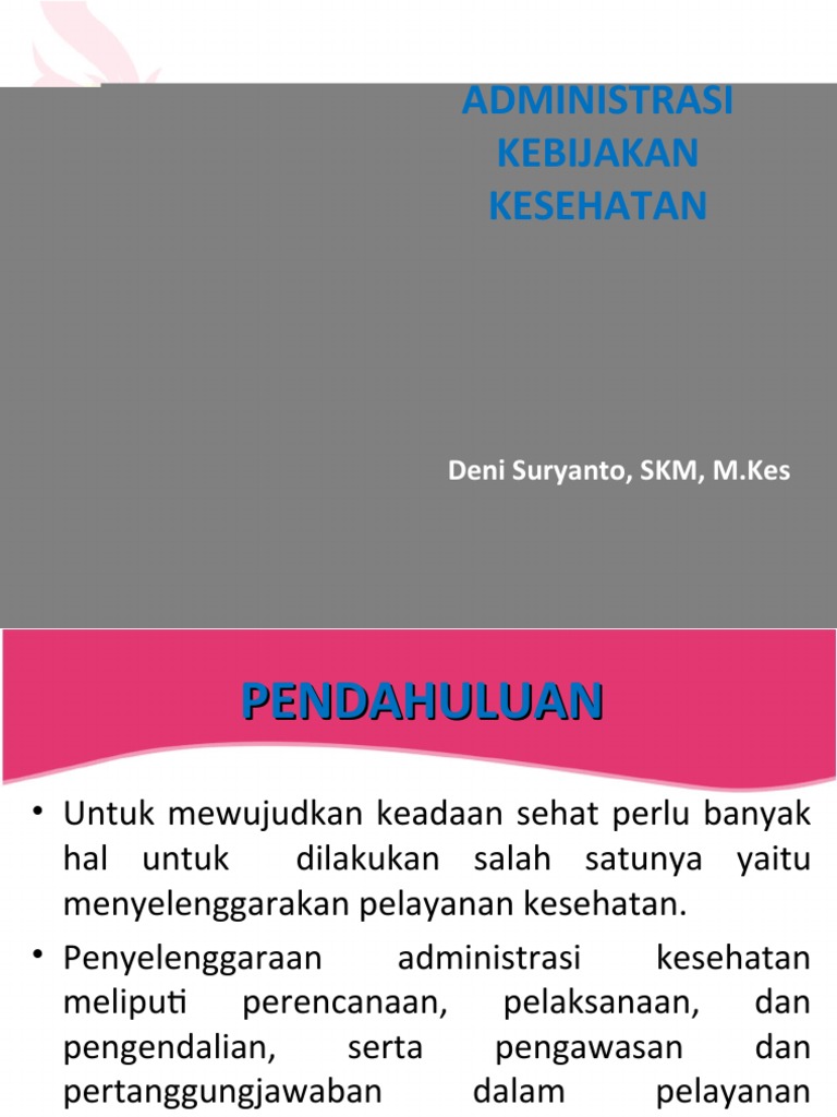 Administrasi Kebijakan Kesehatan: Deni Suryanto, SKM, M.Kes | PDF