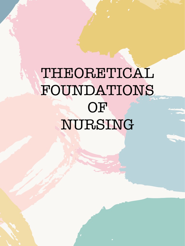 Theoretical Foundations Of Nursing Download Free Pdf Theory Science
