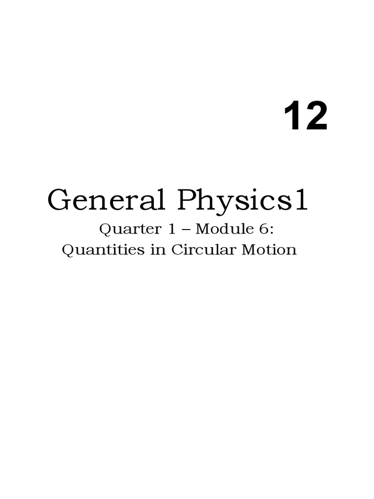 General Physics1 Quarter 1 Module 6 Quantities in Circular Motion | Download Free PDF ...