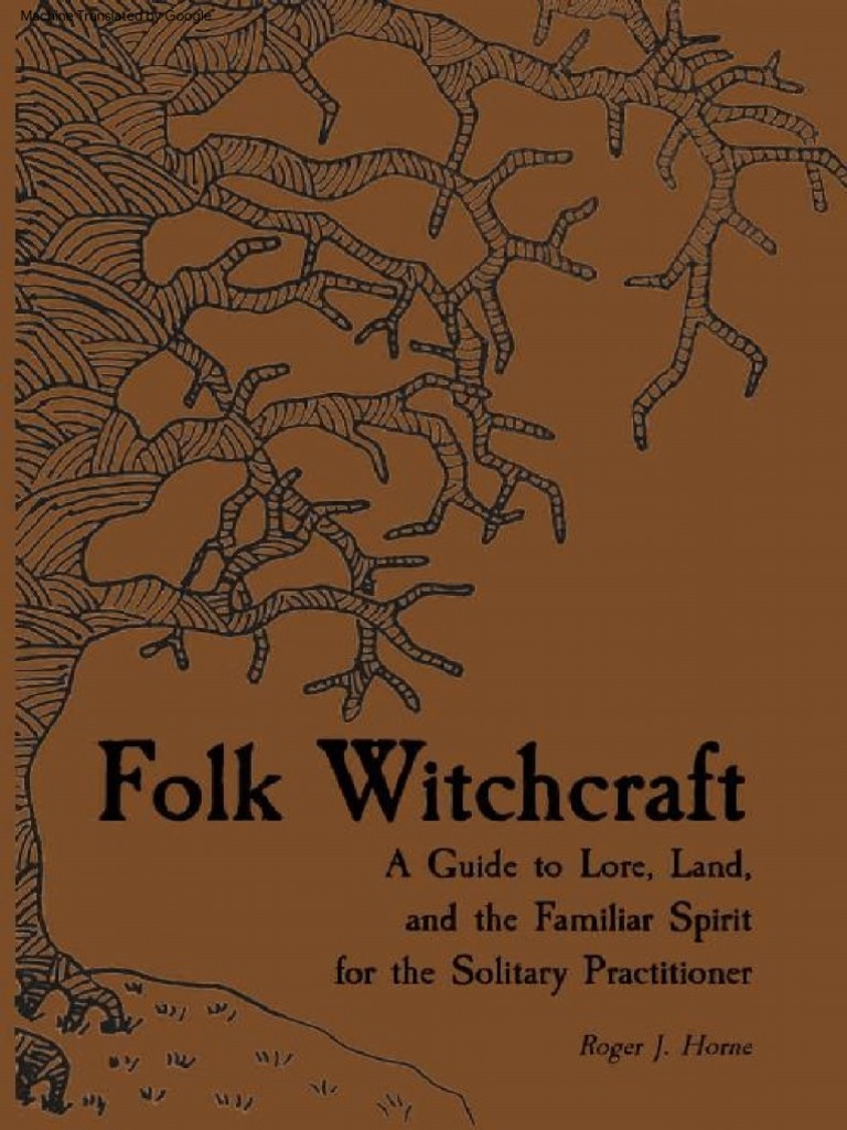 Cópia de (PORTUGUÊS) Folk Witchcraft A Guide To Lore, Land, and The ...