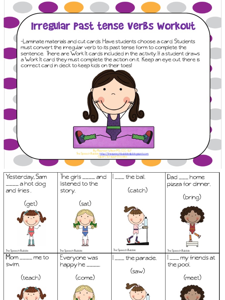 Irregular Past Tense Verbs Workout: By: Maureen Wilson M.S., CCC-SLP ...
