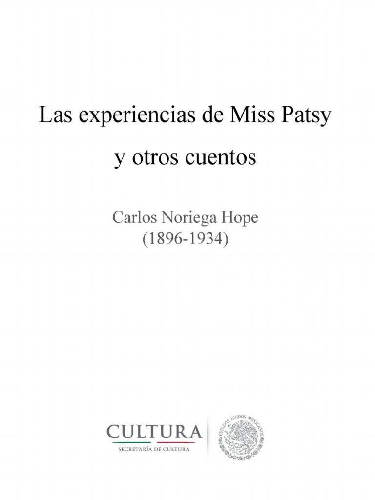 Noriega Hope, Carlos, Las Experiencias de Miss Patsy y Otros Cuentos ...