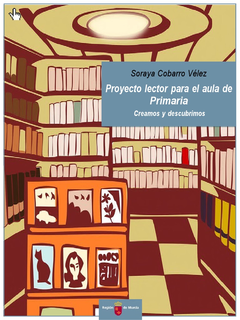Proyecto Lector para El Aula de Primaria - Creamos y Descubrimos | PDF