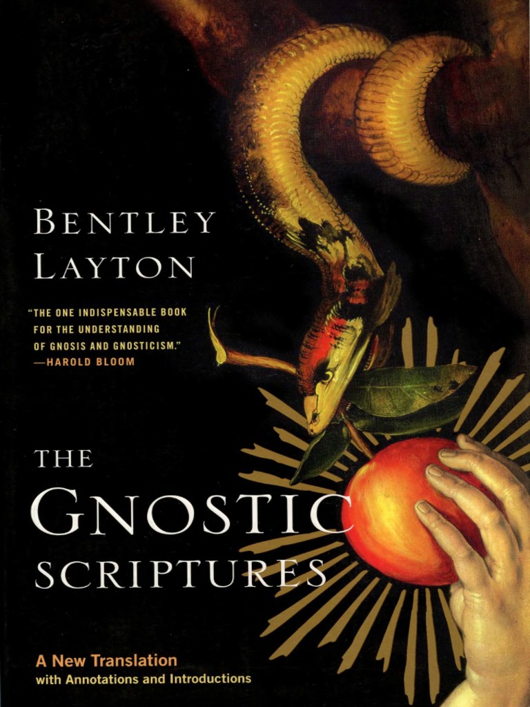 The Gnostic Scriptures A New Translation With Annotations and ...
