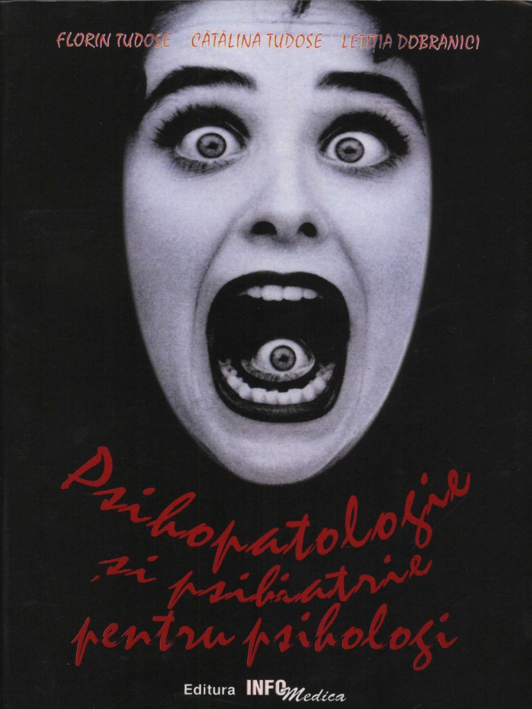 FLORIN TUDOSE - Psihopatologie Si Psihiatrie Pentru Psiholog | PDF