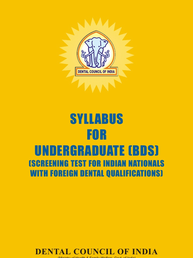 Syllabus FOR Undergraduate (BDS) : (Screening Test For Indian Nationals ...