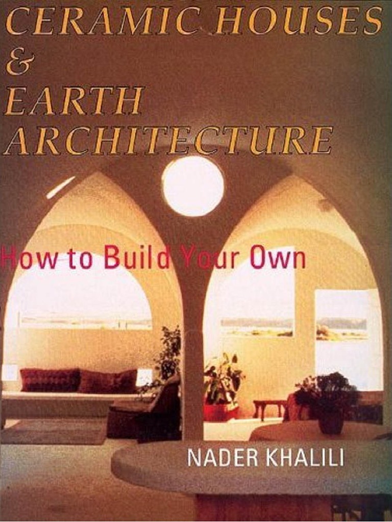 Ceramic Houses & Earth Architecture How To Build Your Own 2008 | PDF ...