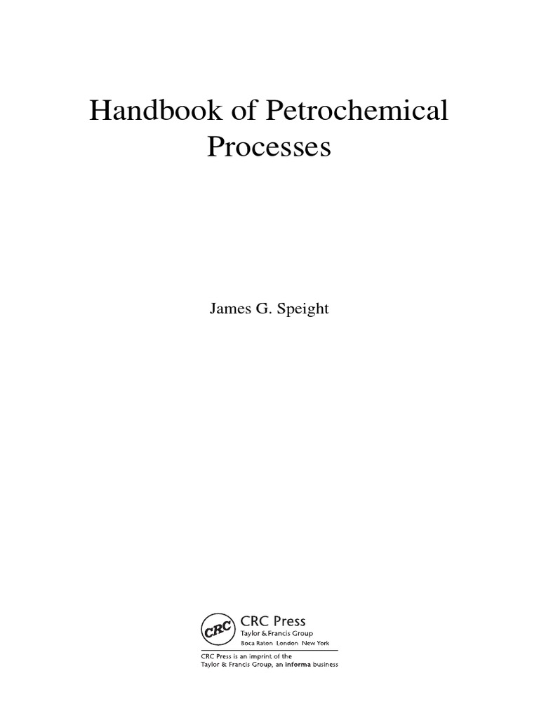 Handbook of Petrochemical Processes: James G. Speight | PDF | Cracking ...