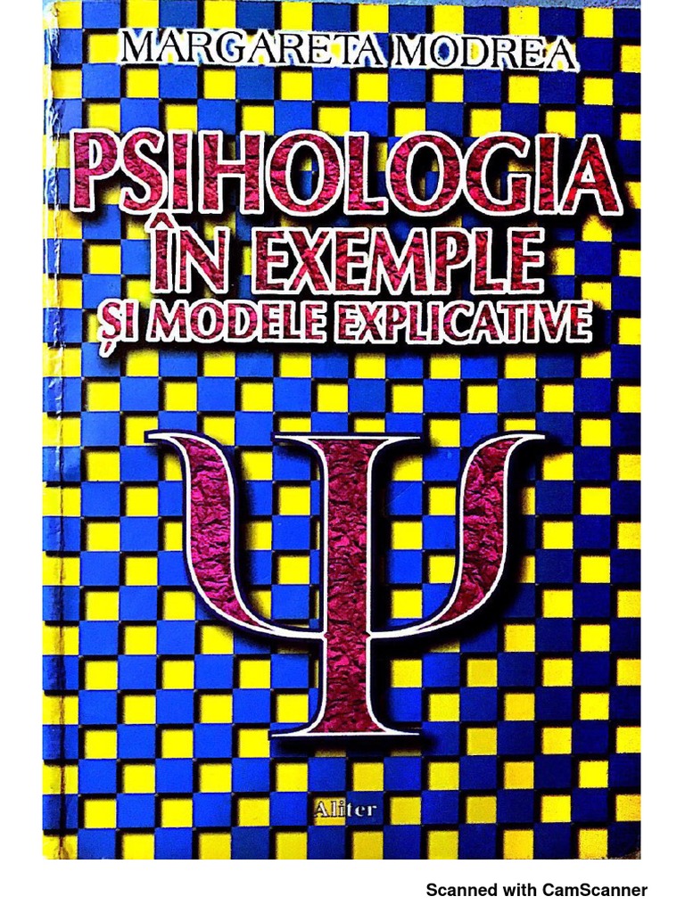 Psihologia În Exemple Și Modele Explicate | PDF Psihologia În Exemple Și Modele Explicate | PDF