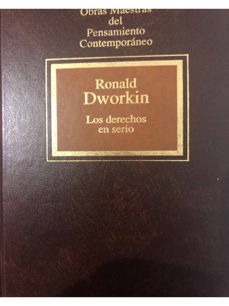 Dworkin - Los Derechos en Serio | PDF