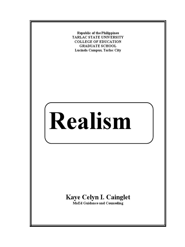 Written Report, Realism, Kaye Celyn Cainglet | PDF | Philosophical ...