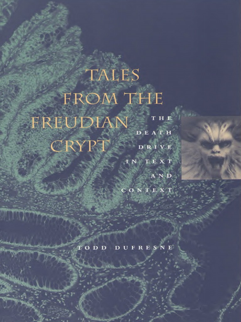 Dufresne - Tales From The Freudian Crypt (The Death Drive in Text and ...