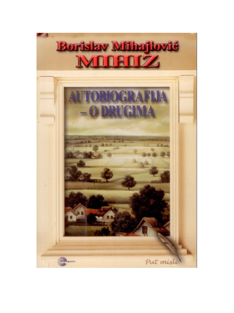 B - Mihajlovic Mihiz - Autobiografija o Drugima I-II - 01 | PDF