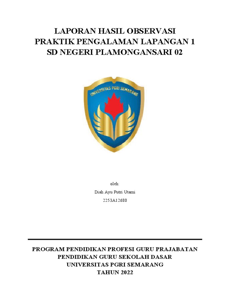 Laporan Hasil Observasi PPL 1 - Diah Ayu Putri Utami - 2253a12680 - SD Negeri Plamongansari 02 ...