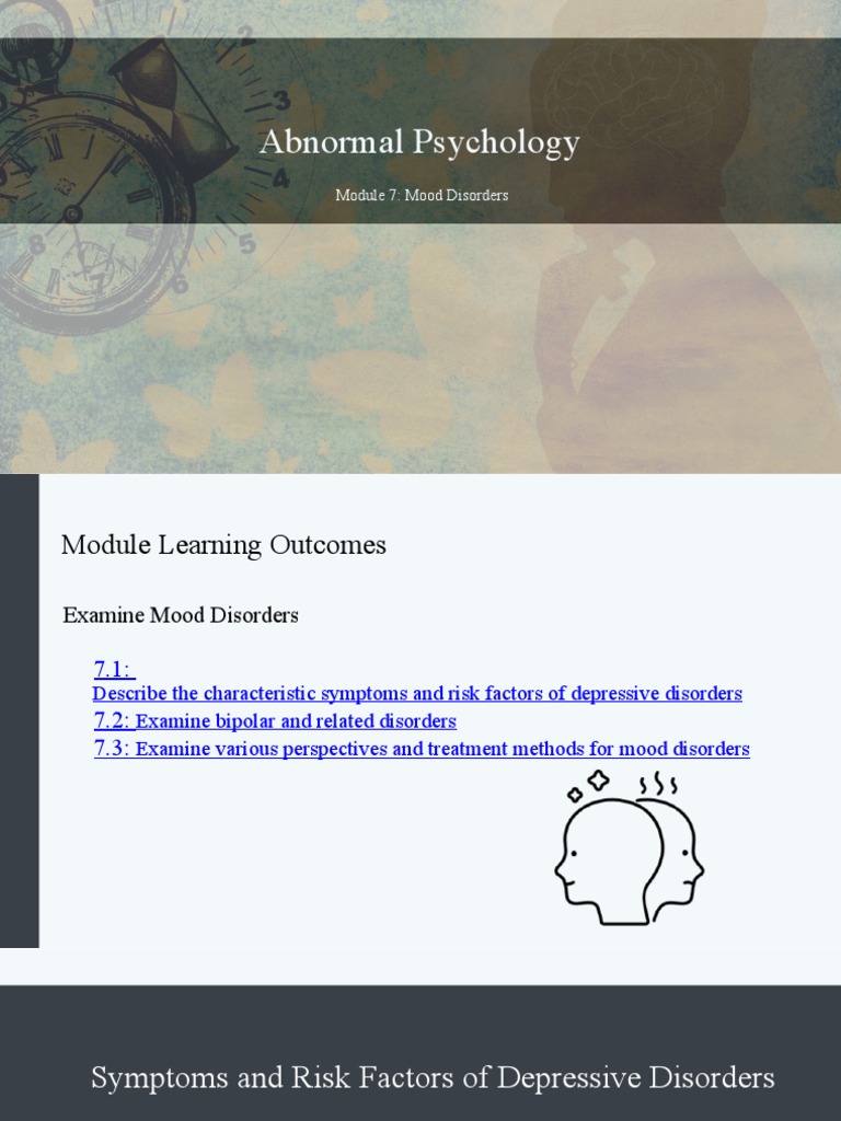 Abnormal Psychology Module 7 Mood Disorders | PDF | Major Depressive Disorder | Bipolar Disorder